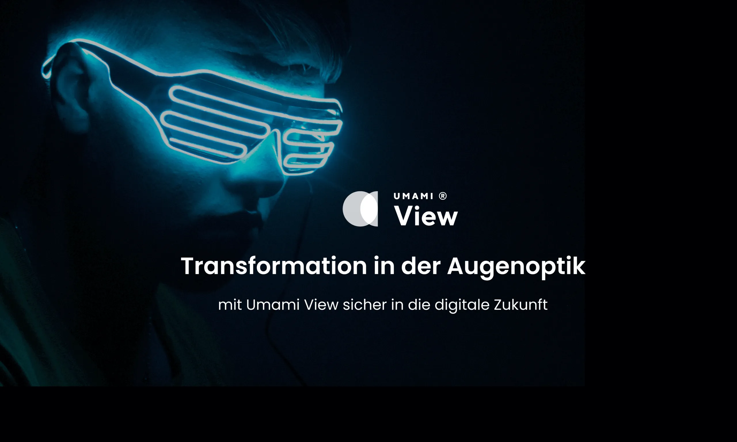 Transformation in der Augenoptik mit Umami View